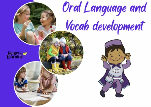 Module 3 – Oral language and literacy - Ready 4 Learning